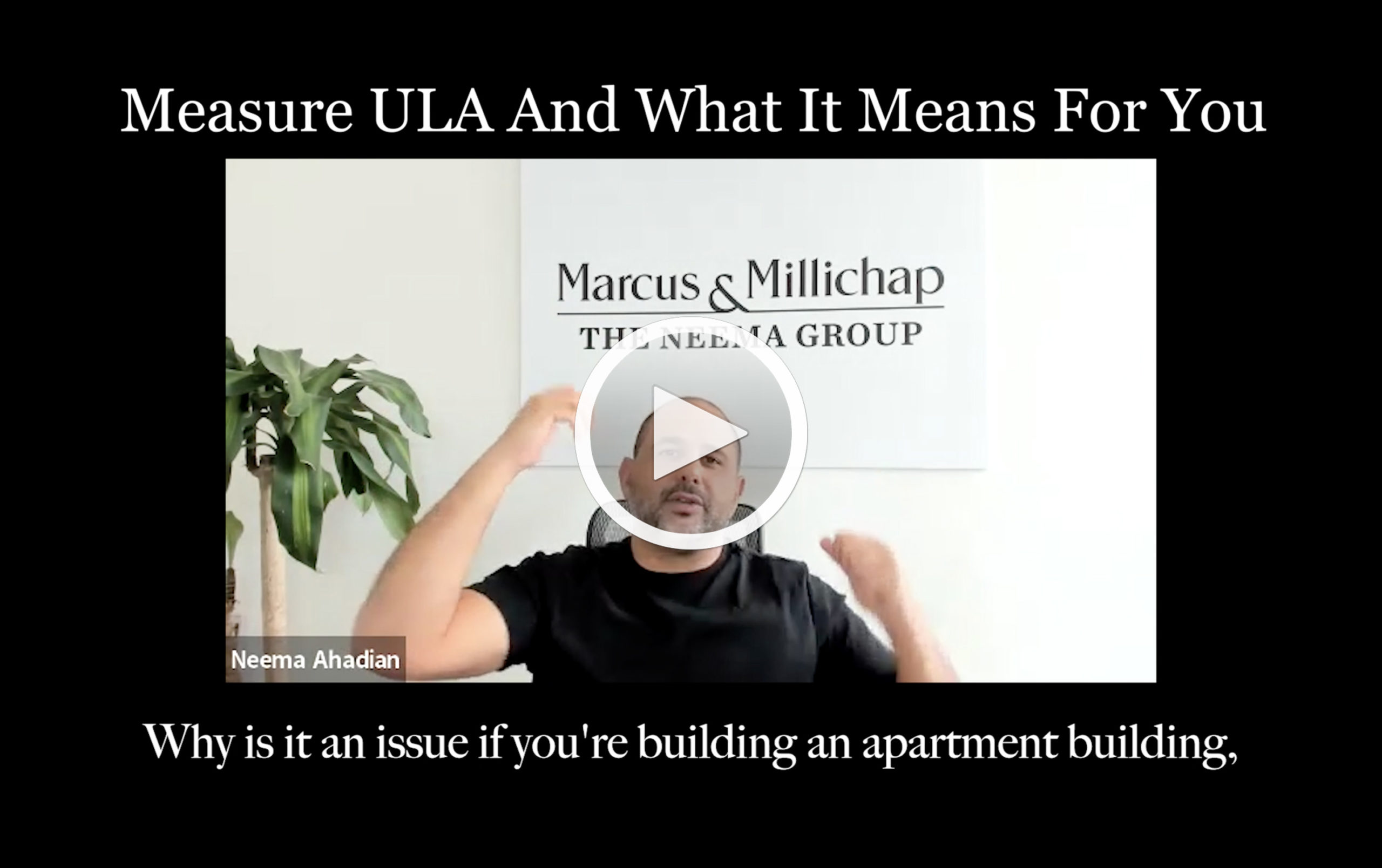 Measure ULA and How it Impacts Real Estate Investors - The Neema Group